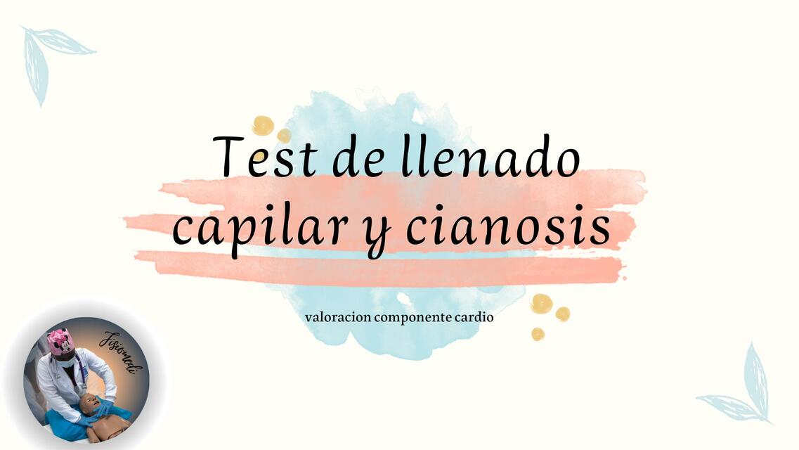 Test de llenado capilar y cianosis | Fisiomedi | uDocz