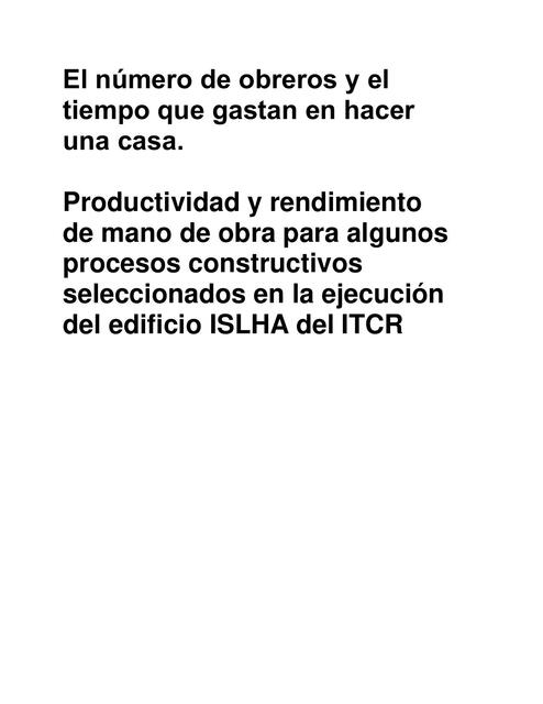 El Número de Obreros y el Tiempo que Gastan en Hacer una Casa ...