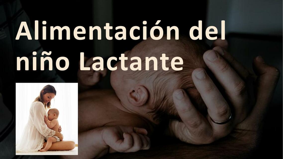 Alimentación del Niño Lactante | ANDREA MARKER RUIZ | uDocz