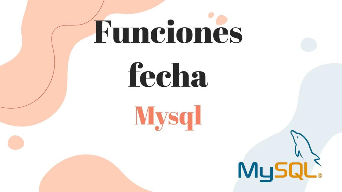 Funciones Fecha Mysql | uDocz