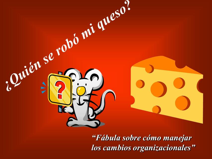 ¿Quién se Robó mi Queso? | el literato 2000 | uDocz ¿Quién se Robó mi Queso? | el literato 2000 | uDocz