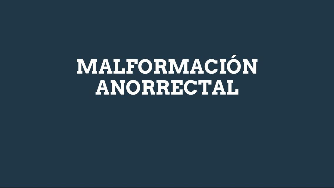 Malformación Anorrectal | Lupita | uDocz