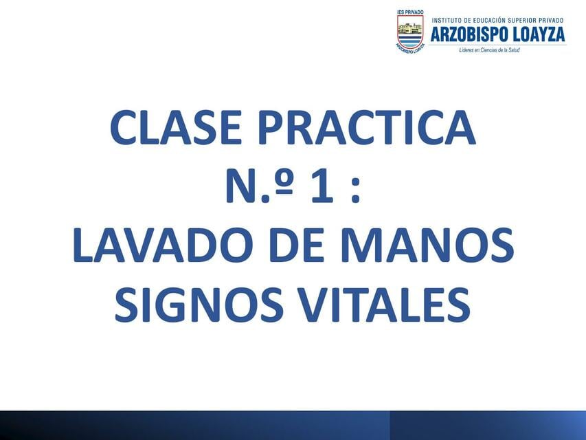 Clase práctica N.01: Lavado de manos, signos vitales | CONSUELO DIOR ...