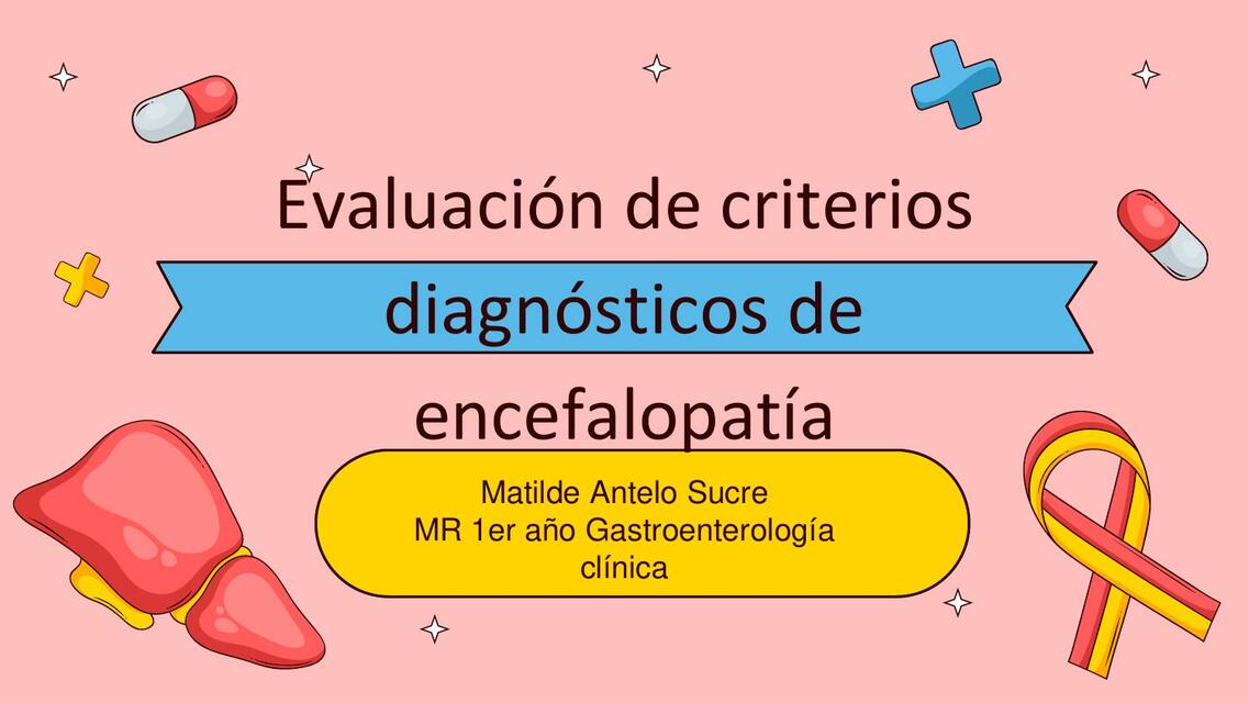 Evaluación de Criterios Diagnósticos de Encefalopatía | Laura Matilde ...