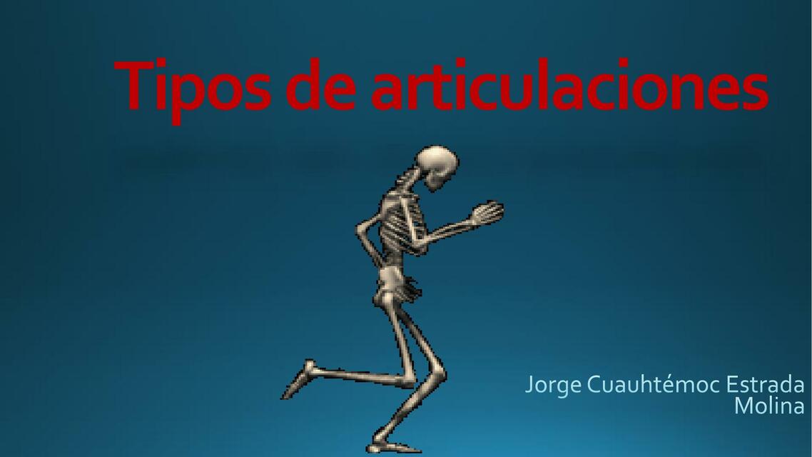Tipos De Articulaciones Jorge Cuauhtémoc Estrada Molina Udocz 3861
