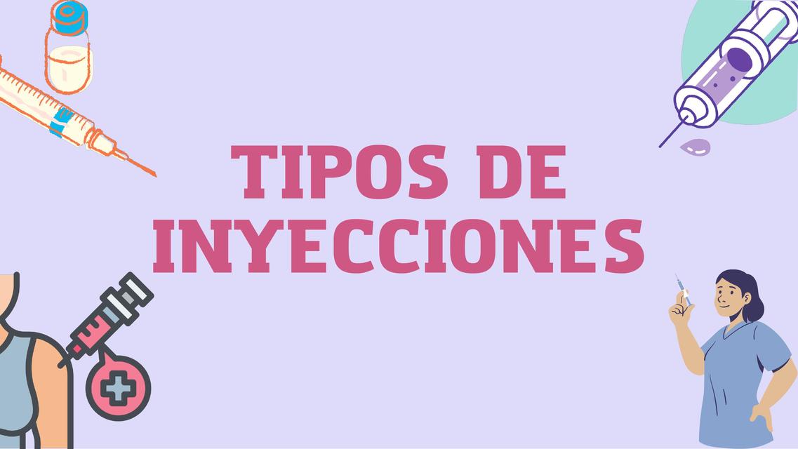 Tipos de inyecciones | Monserrat Diaz Rodriguez | uDocz