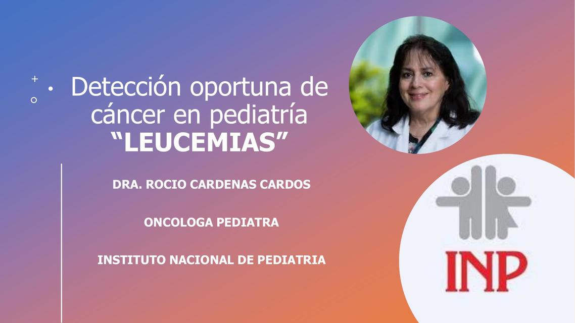 Detección Oportuna De Cáncer En Pediatría Leucemias Fernando Martinez