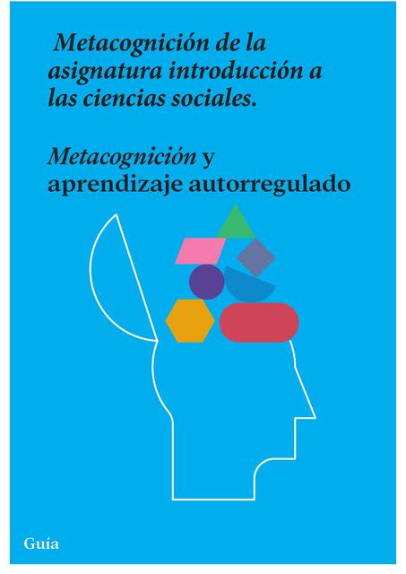 Metacognición de la Asignatura Introducción a las Ciencias Sociales ... Metacognición de la Asignatura Introducción a las Ciencias Sociales ...