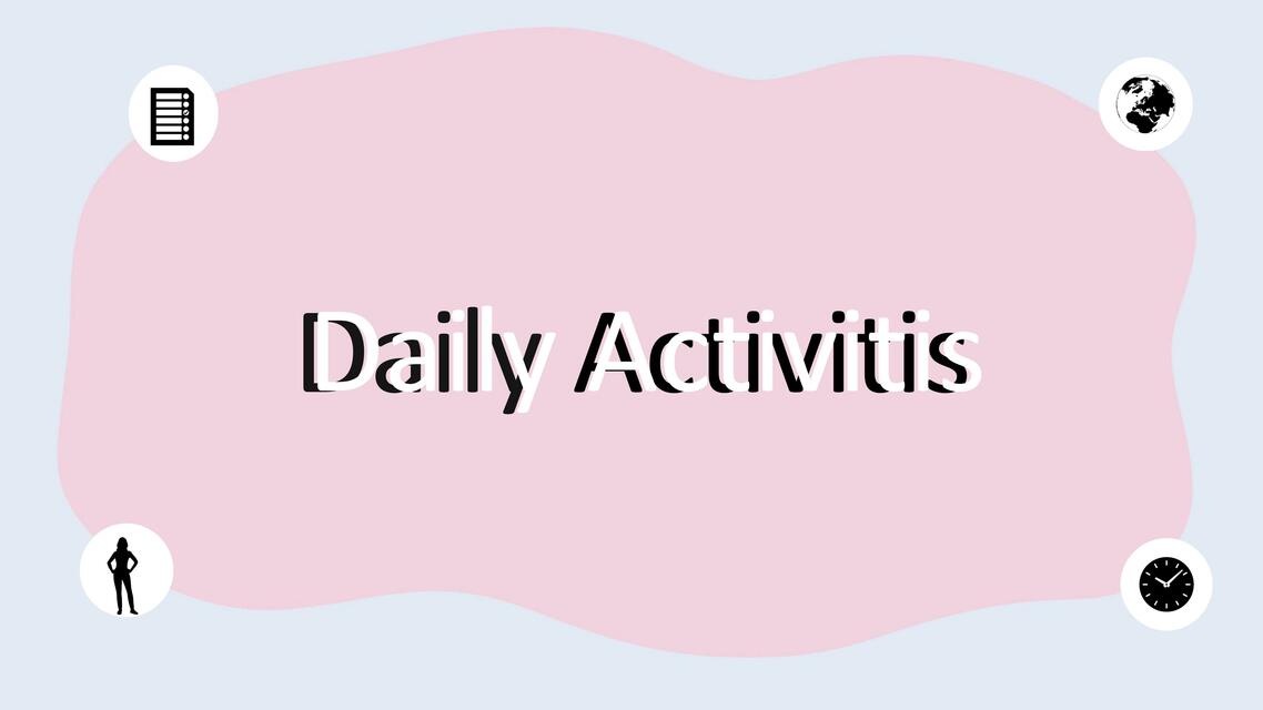 Daily Activitis | gimerly torres julon | uDocz