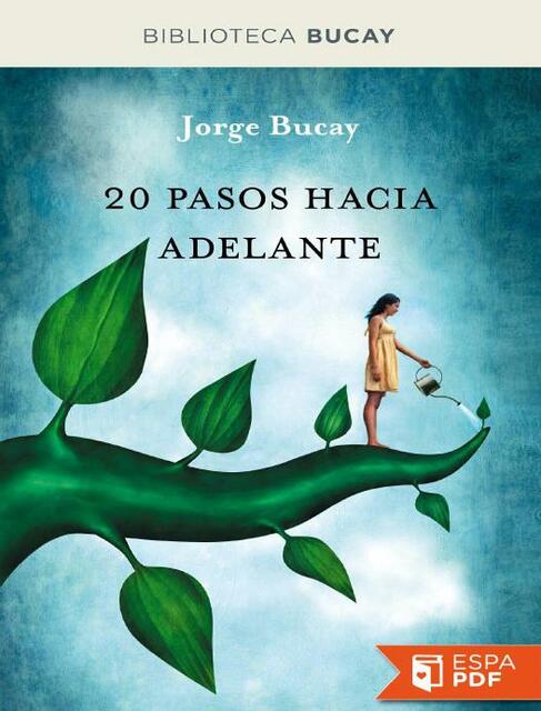 20 pasos hacia adelante Jorge Bucay | Bohemio Colima | uDocz