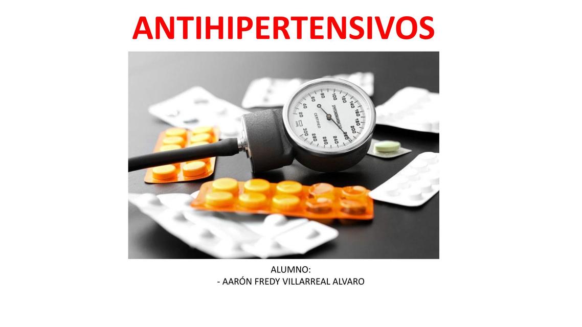 Antihipertensivos | Aarón Fredy Villarreal Alvaro | uDocz