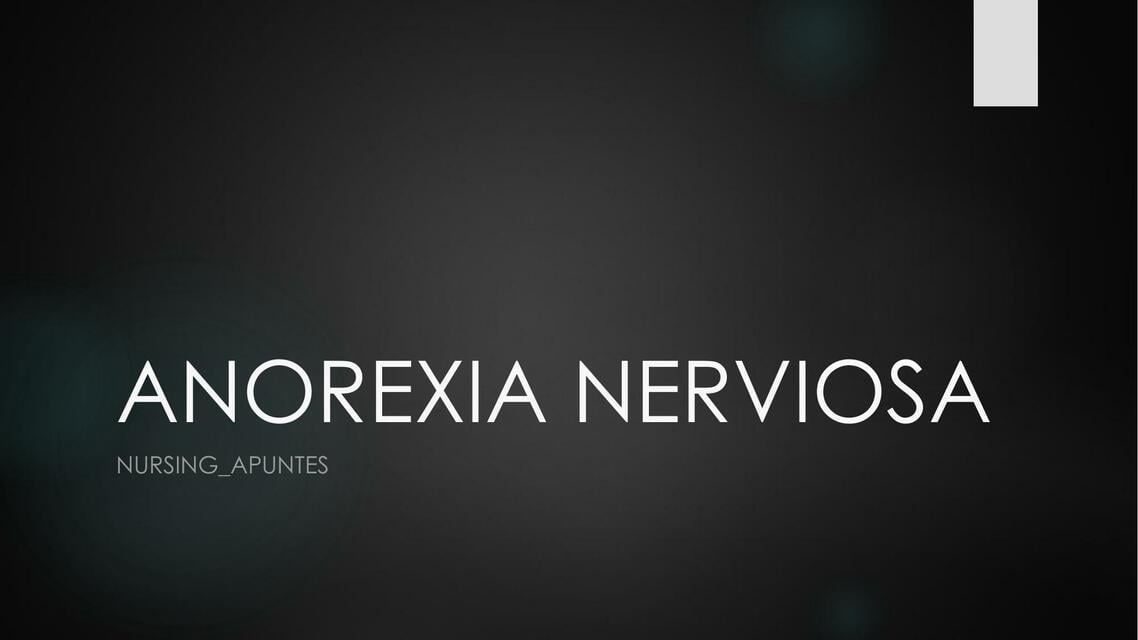 Anorexia Nerviosa | nursing apuntes | uDocz