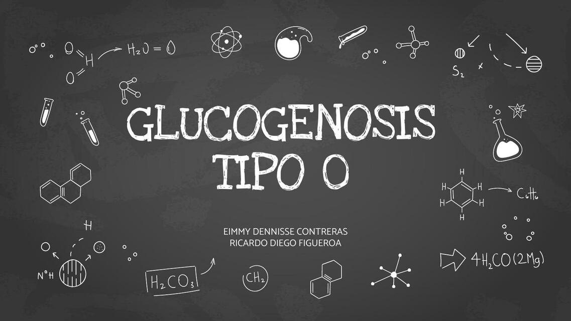Glucogenosis Tipo 0 | Eimmy Dennisse | uDocz