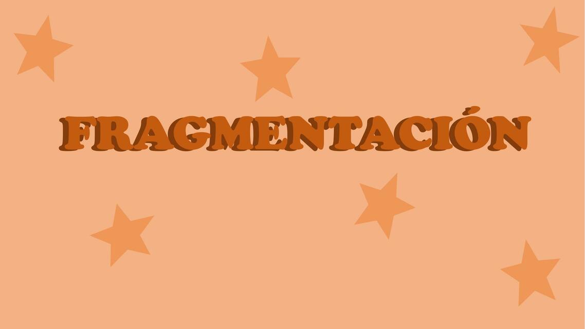 Fragmentación | Judith Muñoz | uDocz