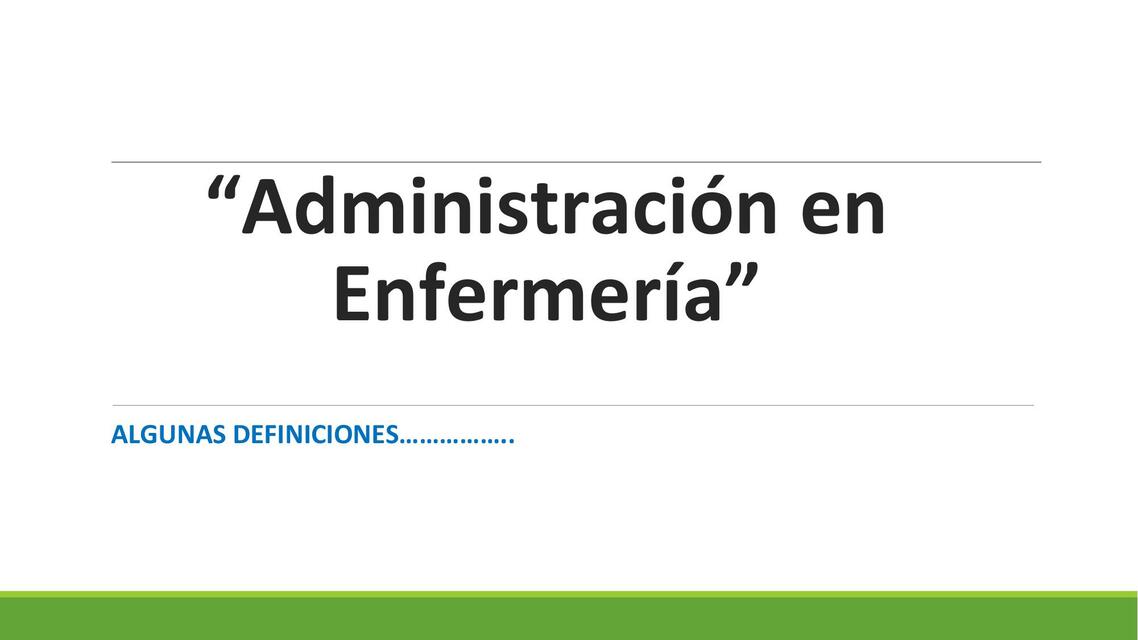 Administración de Enfermería | Valeria A Aguilera | uDocz