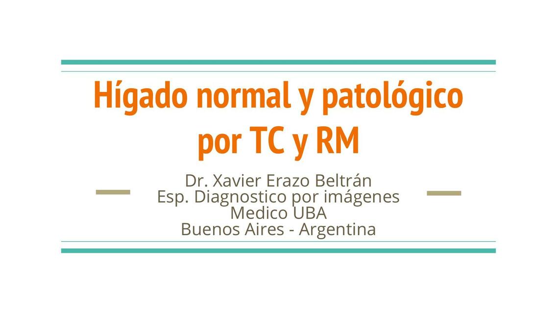 Hígado Normal y Patológico por TC y RM | Salome Gavilanez | uDocz