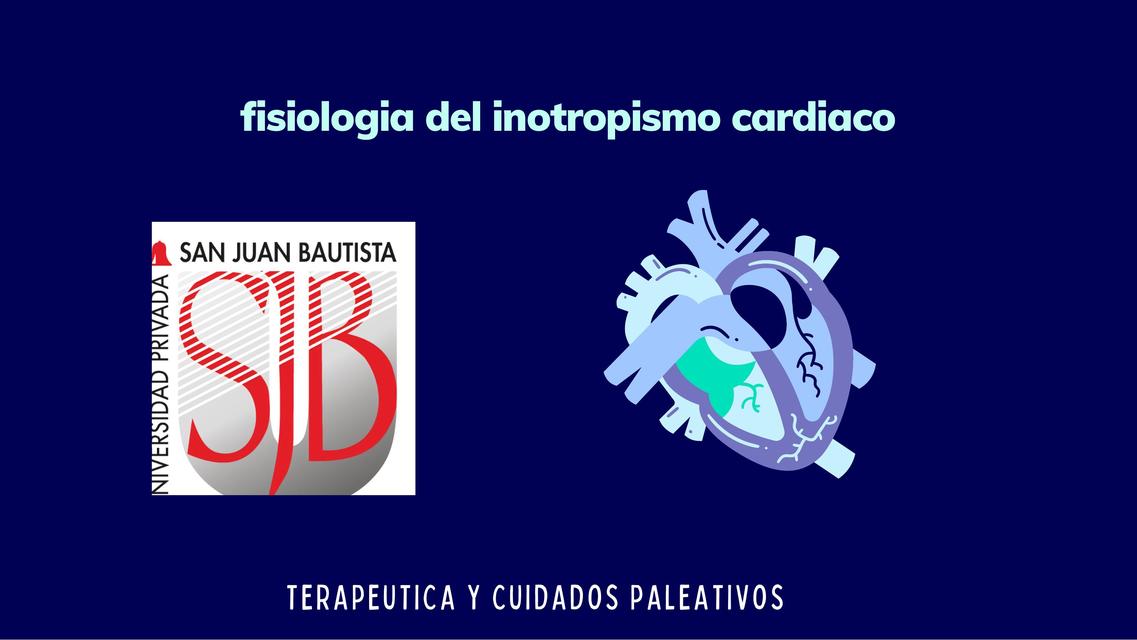Fisiología del inotropismo cardiaco | doris de las nieves vidales de la ...