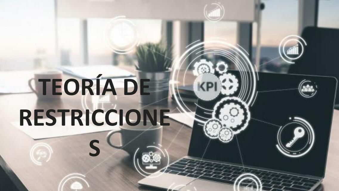 Teoría de Restricciones GRUPO 7 | Renzo Cuzco | uDocz