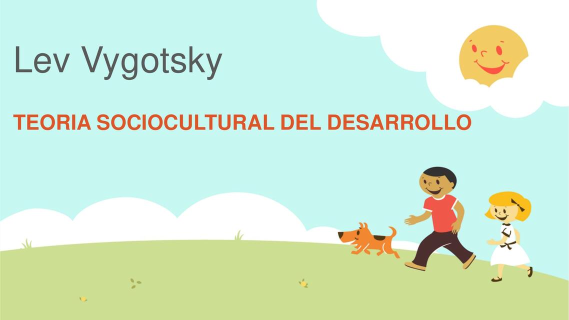 Lev Vygotsky- Teoría Sociocultural del Desarrollo | Flor MZT | uDocz