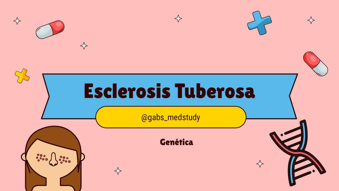 Esclerosis tuberosa Genética | gabs_medstudy | uDocz