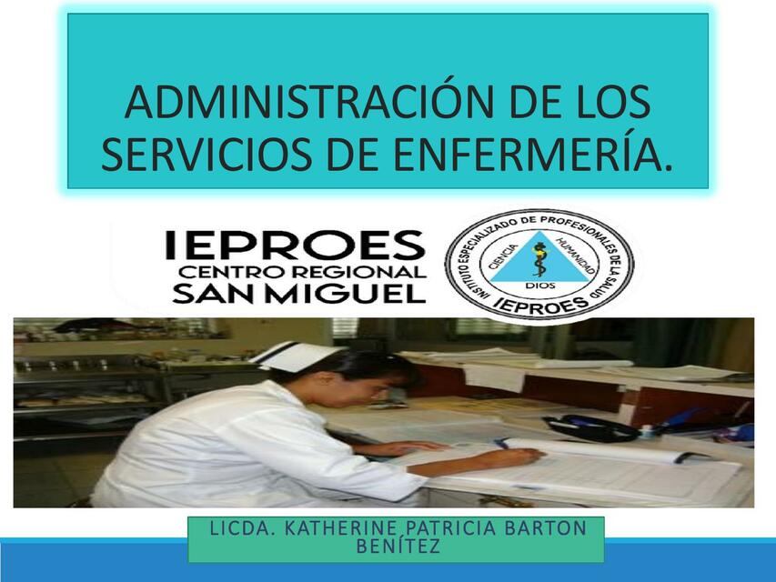 Administración de los Servicios de Enfermería | Argueta Luna María José | uDocz