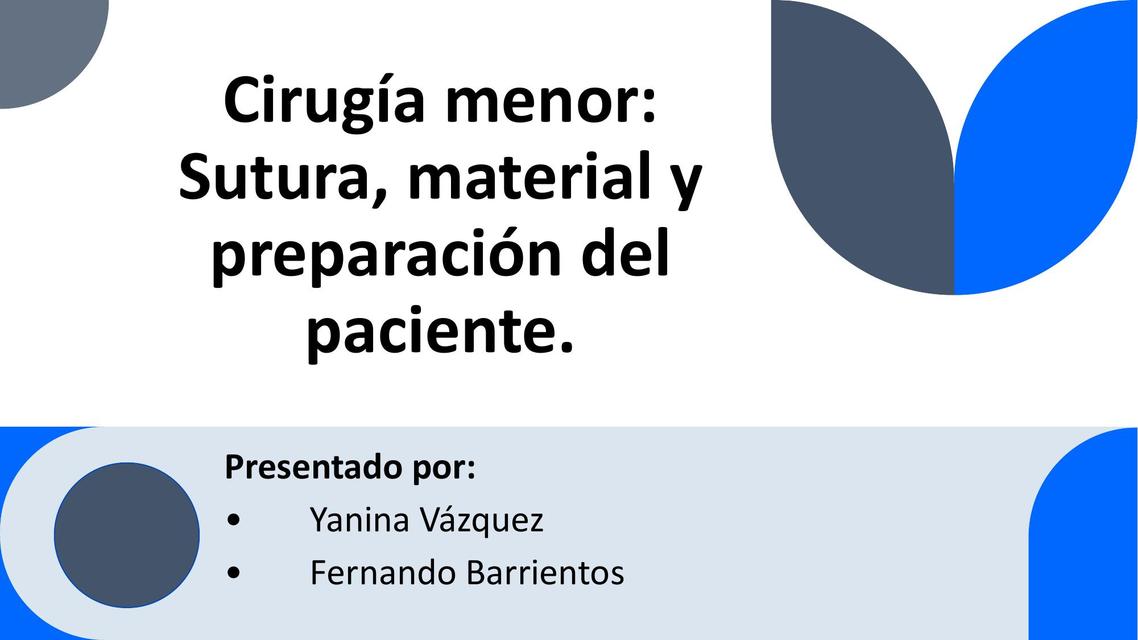 Cirugía menor sutura, material y preparación del paciente | Monse Gauto | uDocz