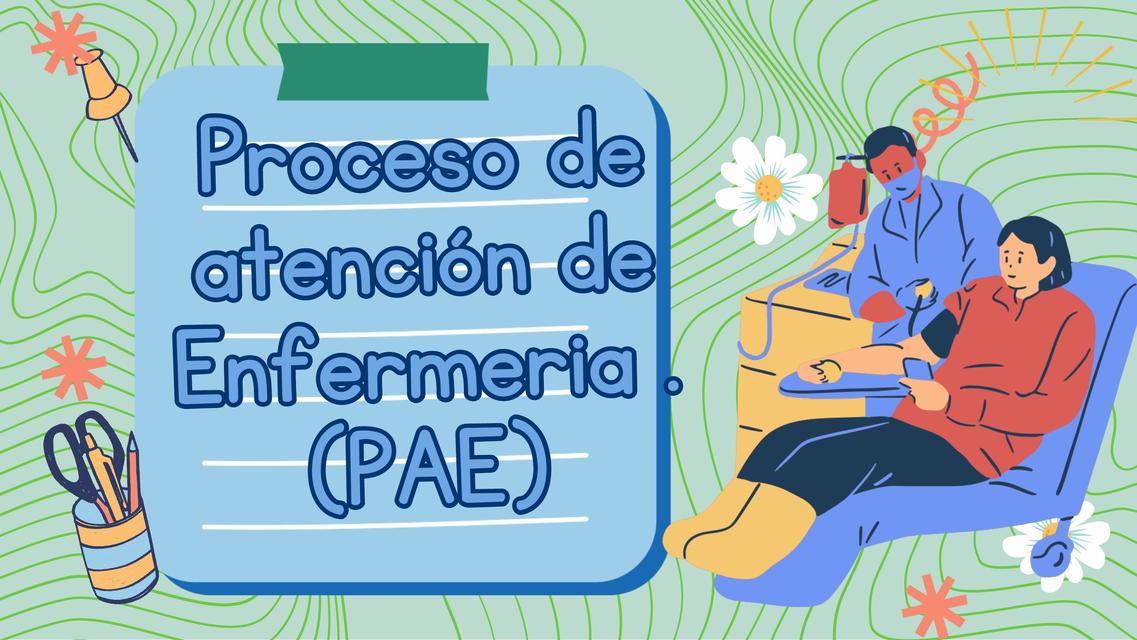 Proceso de atención de enfermería PAE | ENFERMERIA- ALTO EN SALUD: HMRM. | uDocz