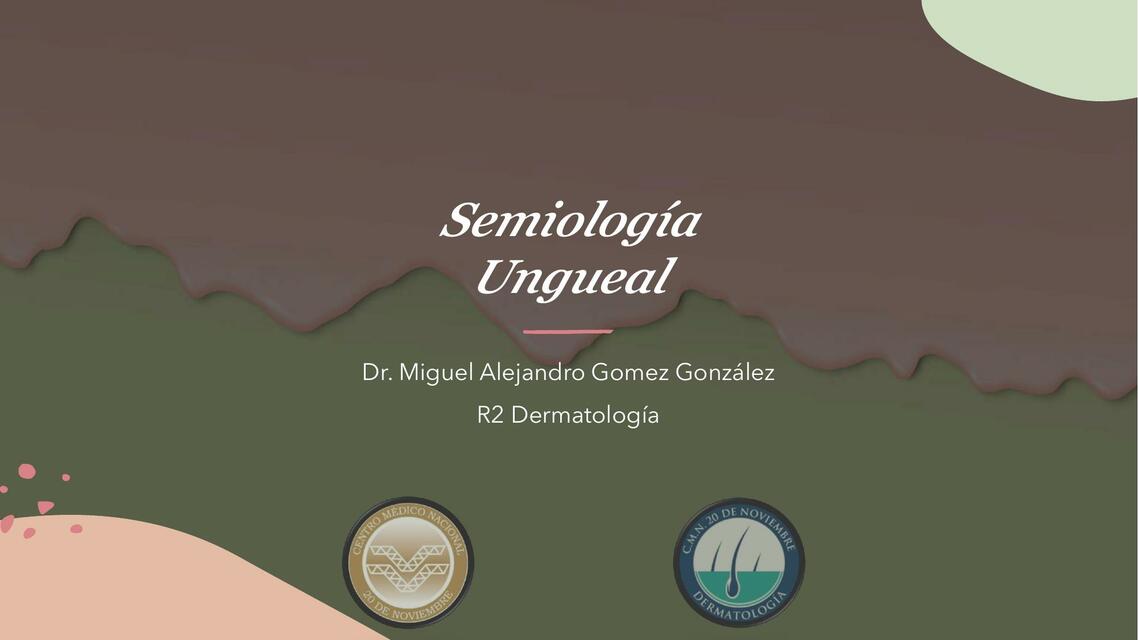 Semiología Ungueal | Dr.Villanueva | uDocz Semiología Ungueal | Dr.Villanueva | uDocz