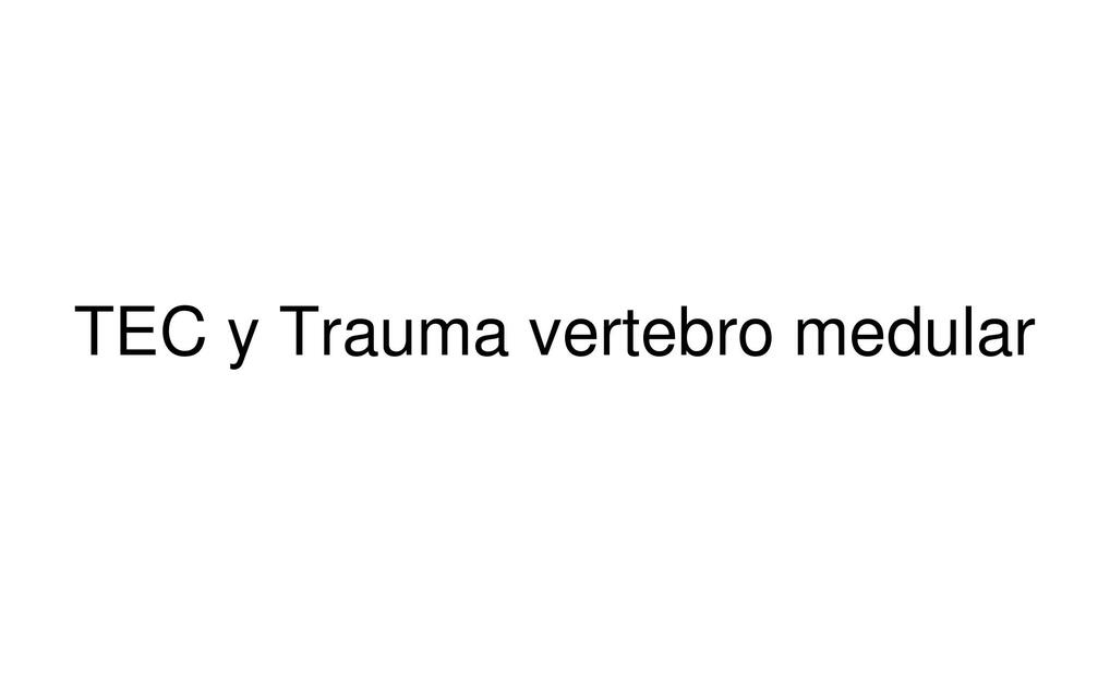Traumatismo Craneoencefalico y Trauma vertebro medular- Neurocirugia | MiddleMedic | uDocz