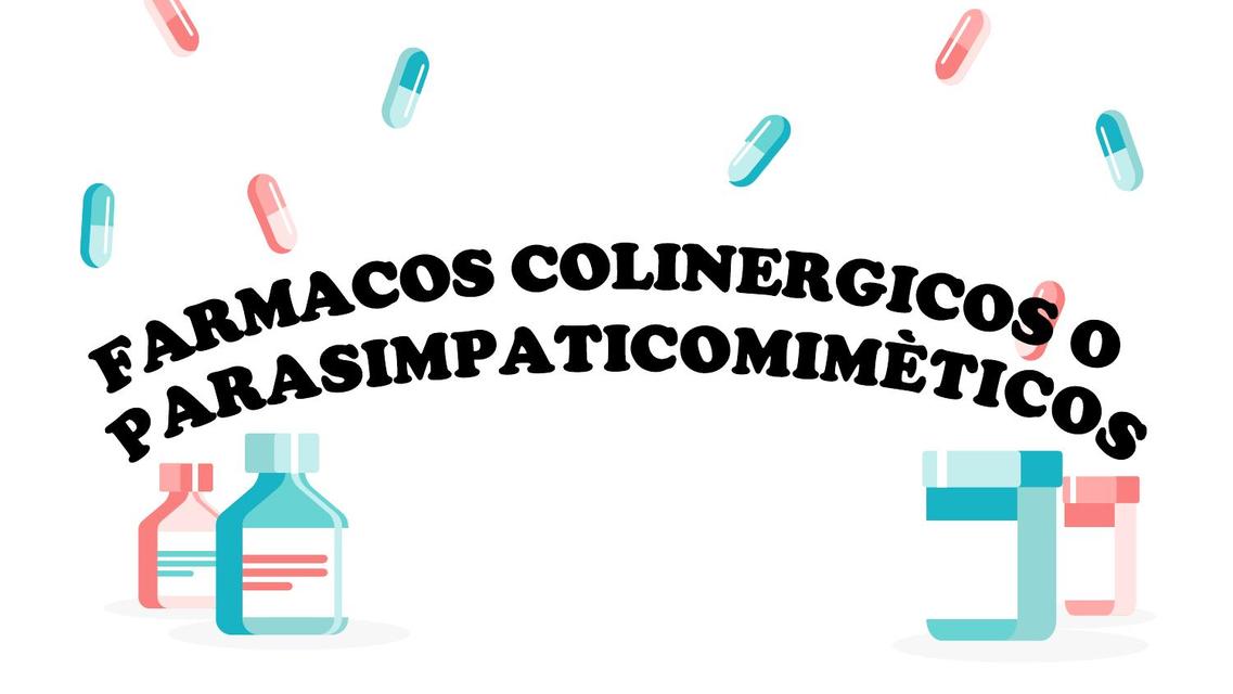 Fármacos Colinérgicos para simpaticomiméticos | Dav Villa | uDocz