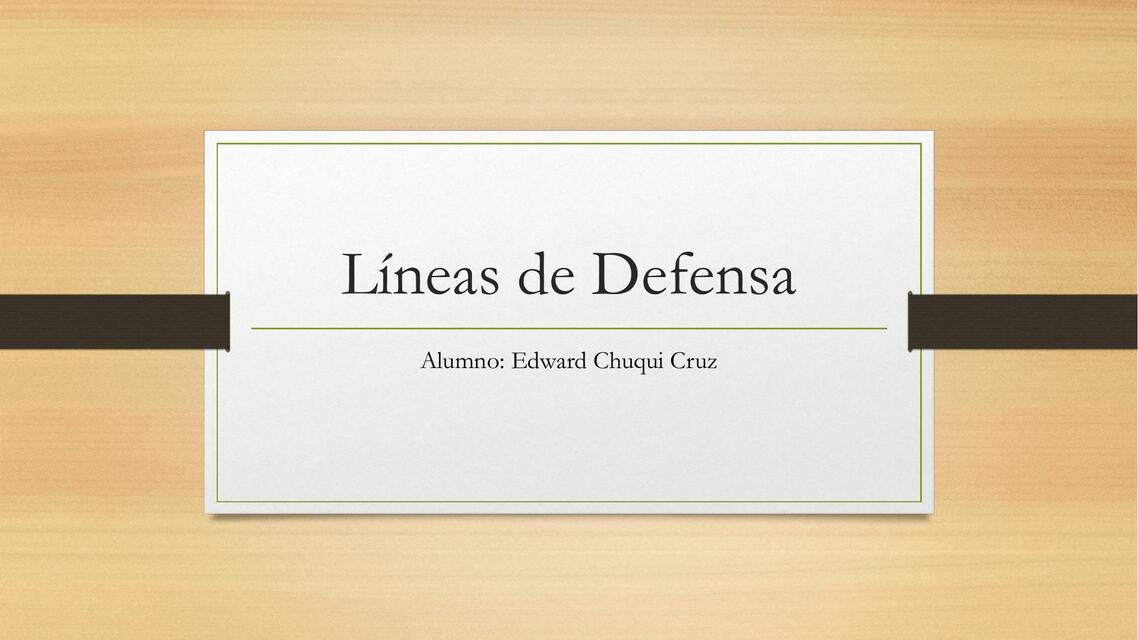 Líneas de defensa Sistema inmune | Edward Chuqui Cruz | uDocz
