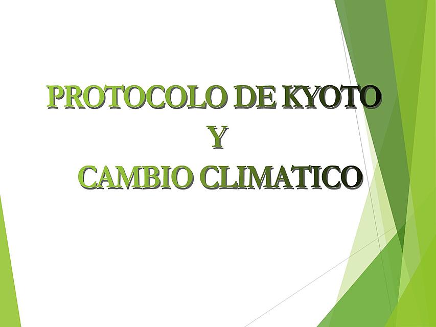 Protocolo de Kyoto y Cambio Climático | Edwin Alexander López Vásquez ...