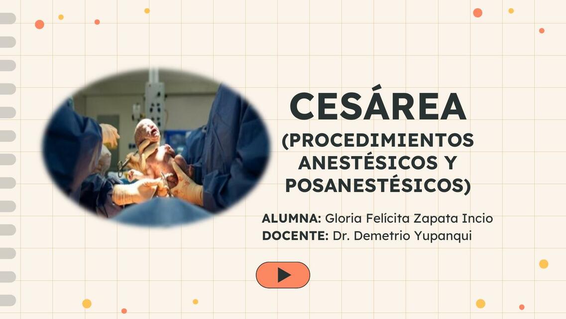 Cesarea (precedimientos anestésicos y posanestésicos) | Gemma zincio | uDocz
