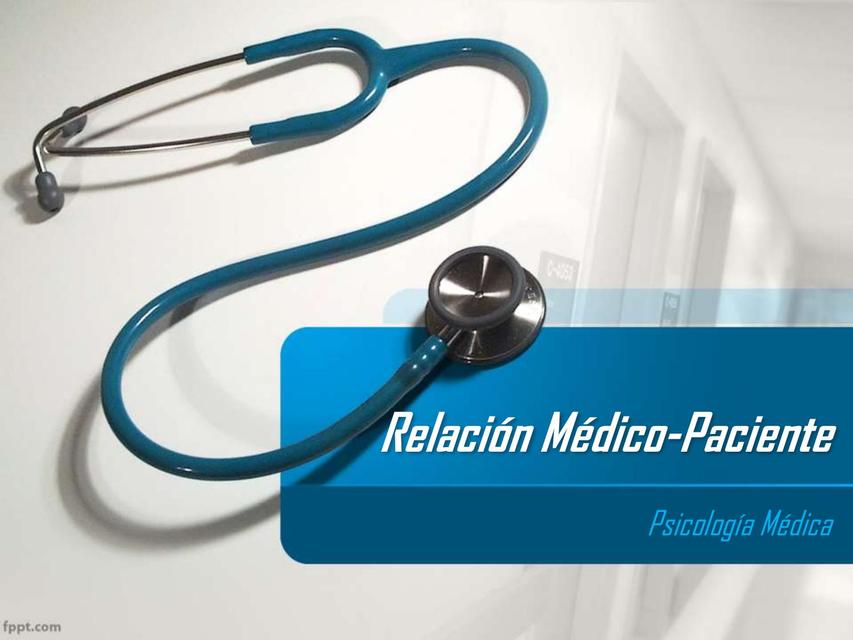 Resúmenes de Relación médico-paciente | Descarga apuntes de Relación ...