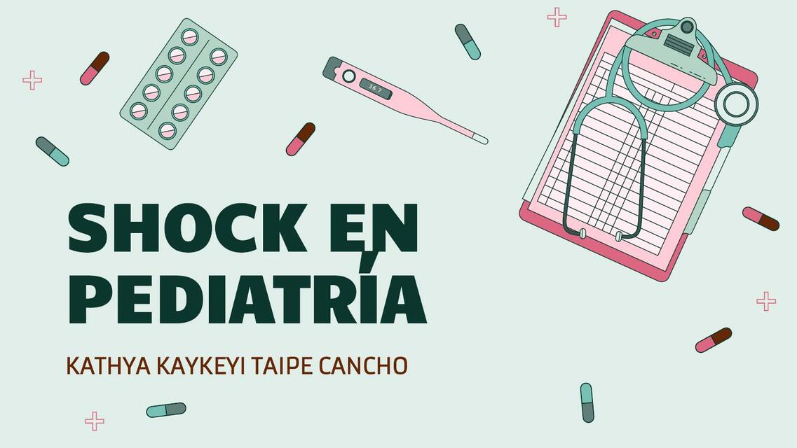 Shock en Pediatría | Kathya Taipe | uDocz