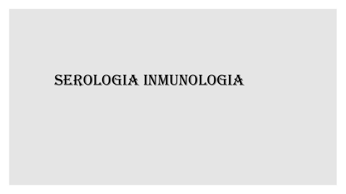 Serologia inmunologia | Wendy maribel Ic cortez | uDocz