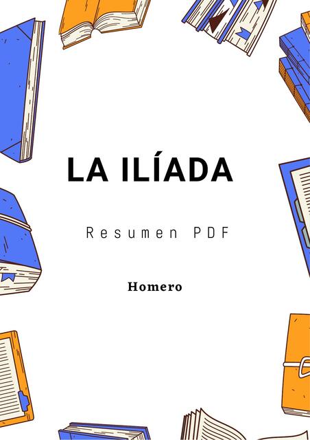 La Ilíada Resumen PDF - Homero | Alianza literaria | uDocz