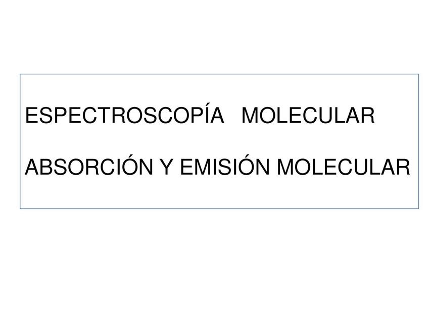Espectroscopía molecular absorción y emisión molecular | Elias Calei ...