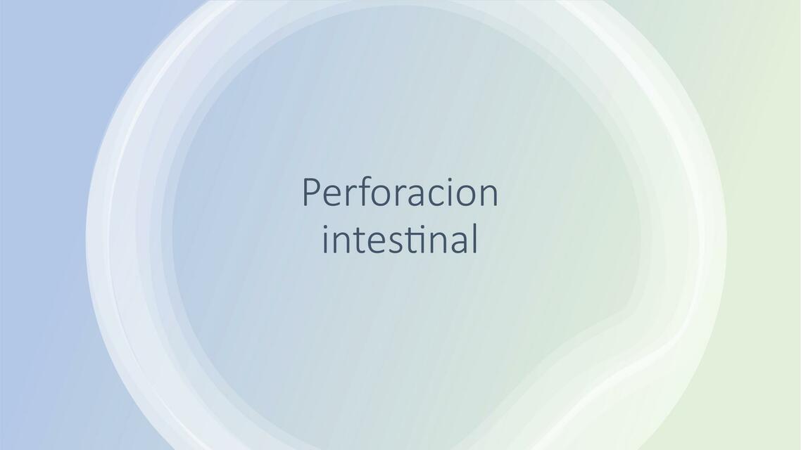 Perforacion intestinal | Jorge Cuauhtémoc Estrada Molina | uDocz