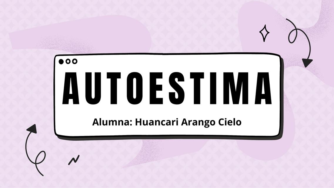 Autoestima | Cielo Huancari Arango | uDocz