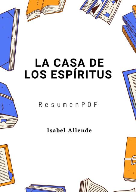 La Casa de los Espíritus- Isabel Allende | Alianza literaria | uDocz