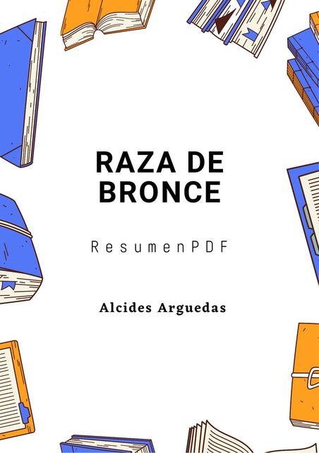 Raza de Bronce- Alcides Arguedas | Alianza literaria | uDocz