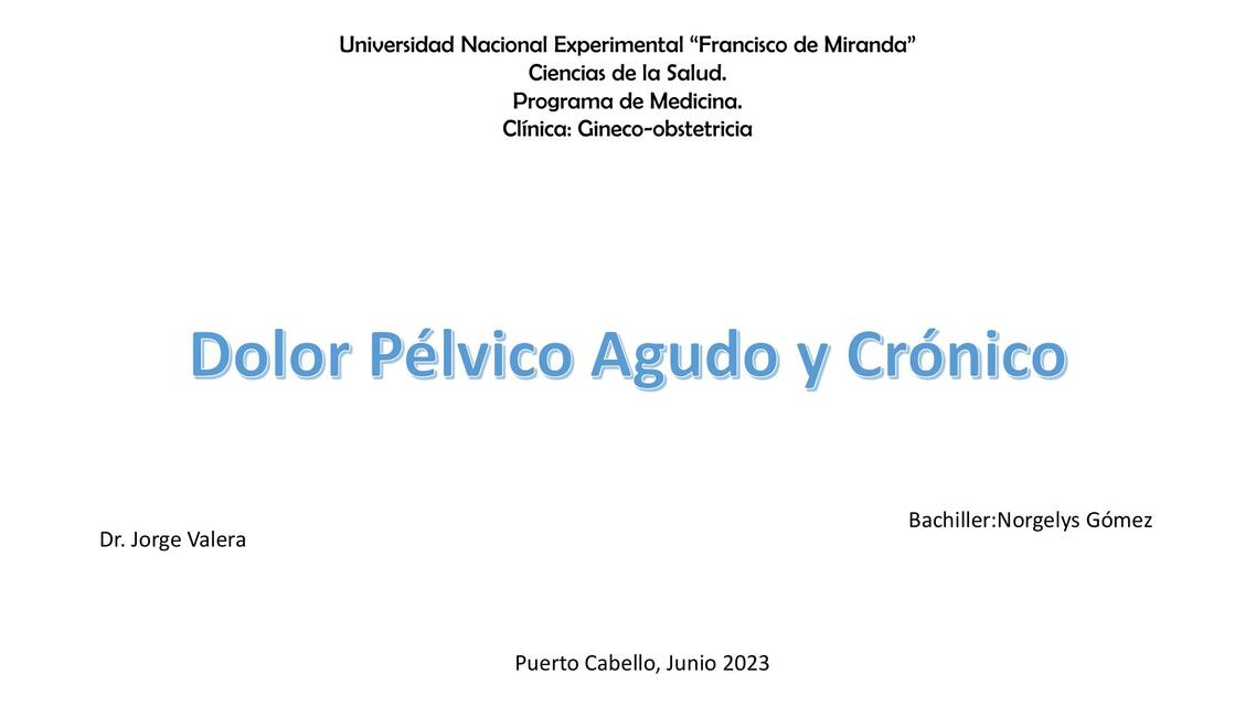 Dolor Pélvico Agudo y Crónico | Liskey Maytee Perez Alvarez | uDocz