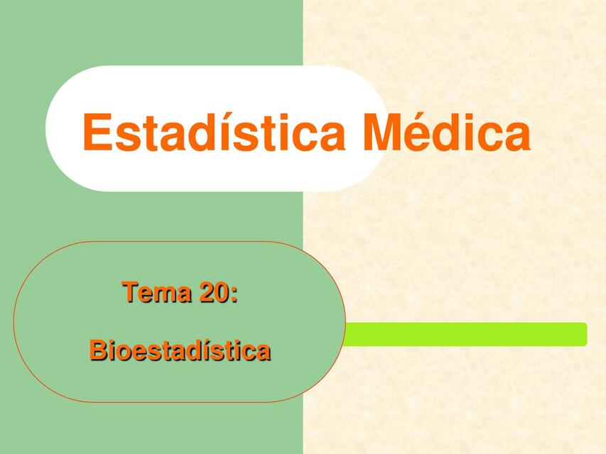 📊Tema 20: Bioestadística - 🔢Estadística Médica📊 | Dra Odalis Moreno | uDocz