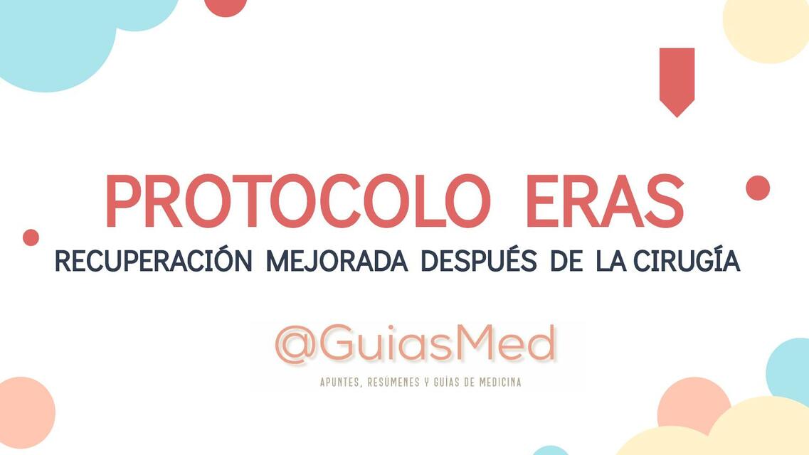 Protocolo ERAS - Cirugía general | GuiasMed | uDocz