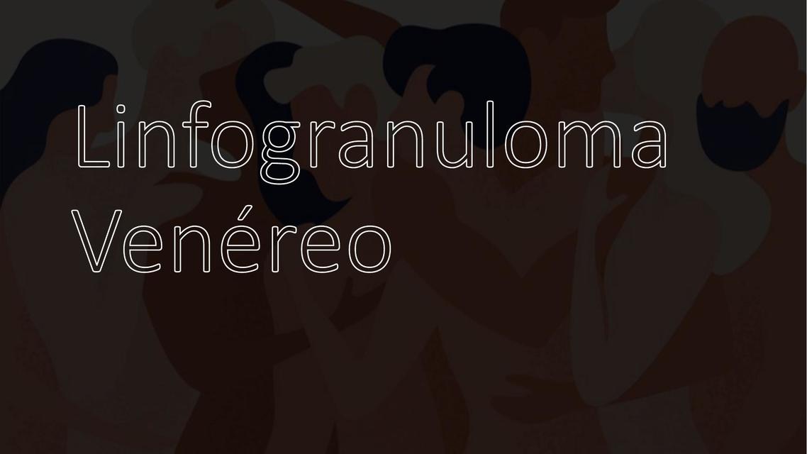 Linfogranuloma venéreo | Stefany Isabel | uDocz