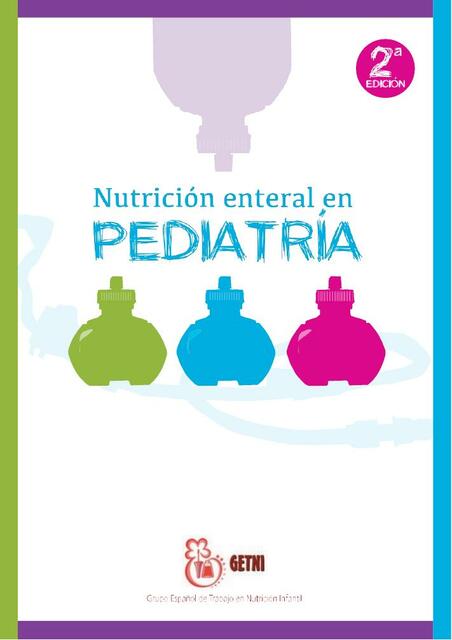 Nutrición enteral en pediatría 2 ed | Enfermería | uDocz