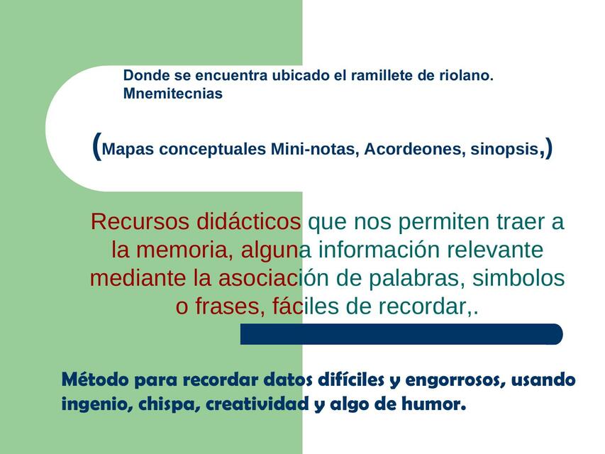 Donde se encuentra ubicado el ramillete de riolano. Mnemitecnias ...