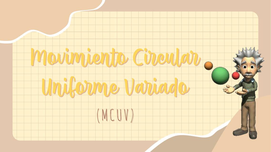 Movimiento Circular Uniforme Variado | Luis Córdova | uDocz