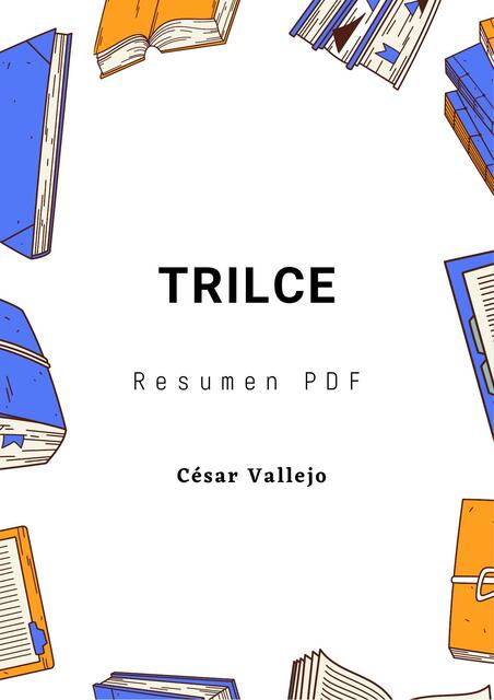 Trilce Resumen PDF - César Vallejo | Alianza literaria | uDocz